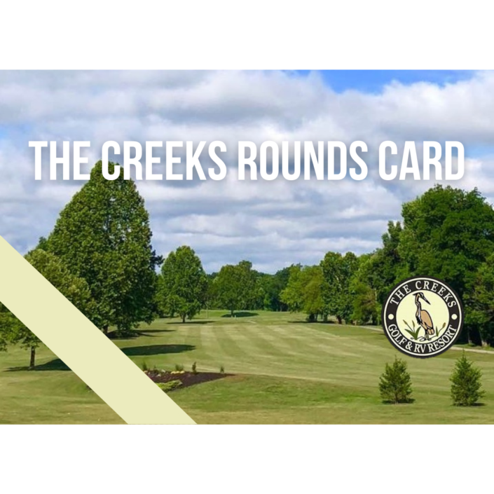 The Creeks Rounds Card - The Creeks Golf & RV Resort